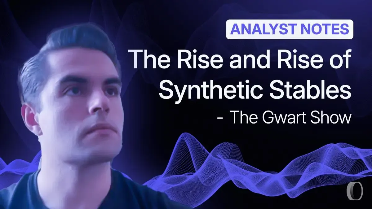 The Rise and Rise of Synthetic Stables - Analyst Notes | OAK Research