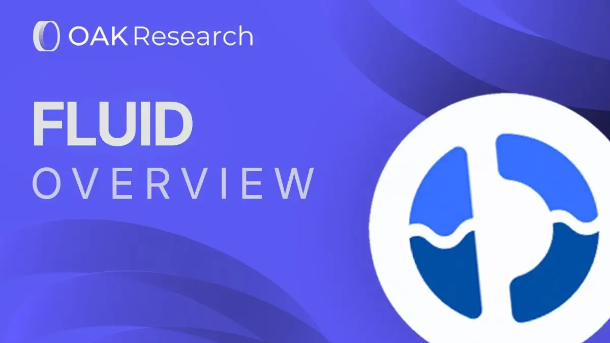 Fluid: A new DeFi standard to unify DEX and lending | OAK Research